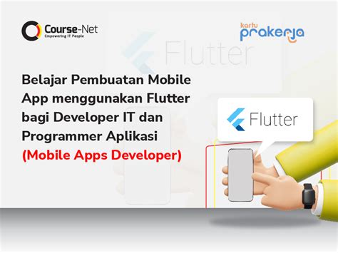 Kursus Belajar Pembuatan Mobile App Menggunakan Flutter Bagi Developer IT Dan Programmer