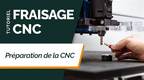 Tutoriel Fraisage Cnc 3 Préparer Sa Machine à Fraiser Youtube