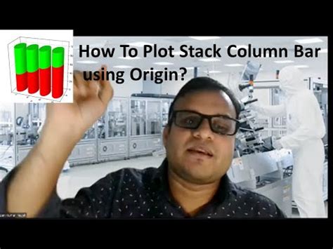How To Plot Stack Column Bar Using Origin And B Arpan Kumar Nayak PhD YouTube