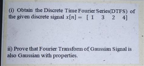 Solved I Obtain The Discrete Time Fourier Series Dtfs Of