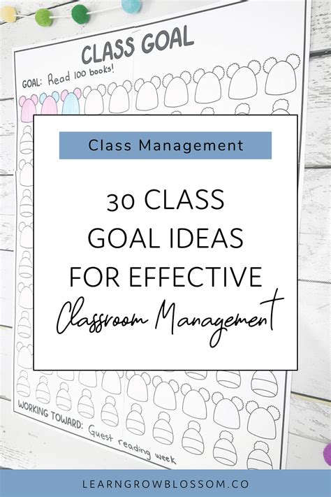 30 Class Goals To Support Your Classroom Management