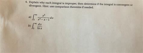 solved 4 explain why each integral is improper then