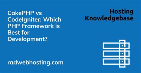Cakephp Vs Codeigniter Which Php Framework Is Best For Development