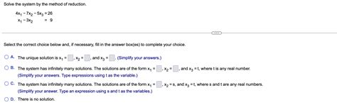 Solved Solve The System By The Method Of Reduction Chegg