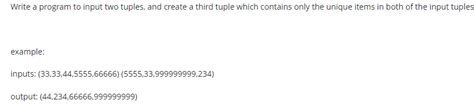 Solved Write A Program To Input Two Tuples And Create A Chegg Com