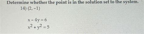 Solved Determine Whether The Point Is In The Solution Set To Chegg