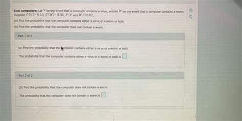Solved Sick Computers Let V Be The Event That A Computer Chegg Com