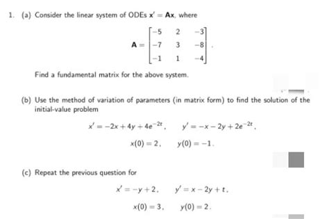 solved 1 a consider the linear system of odes x′ ax