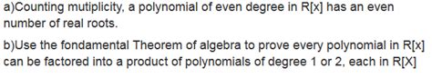 Solved A Counting Multiplicity A Polynomial Of Even Degree