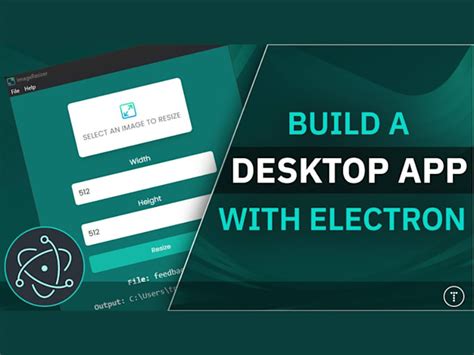 Develop Custom Electron Js Desktop Apps With C Programming Python And