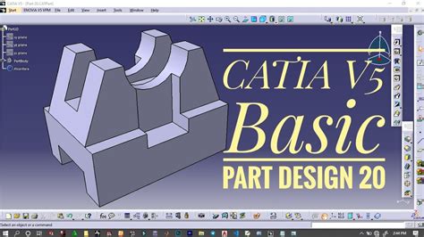 Catia V5 Basic Part Design Tutorial 20 In [2020] Youtube