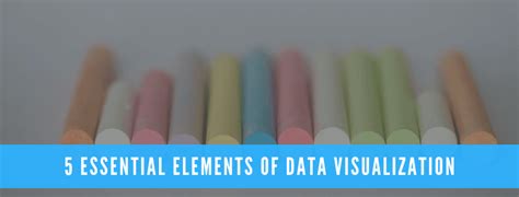 5 Essential Elements Of Data Visualization Data Craze