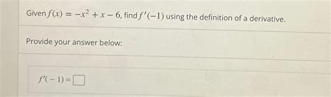 solved given f x x2 x 6 ﻿find f 1 ﻿using the
