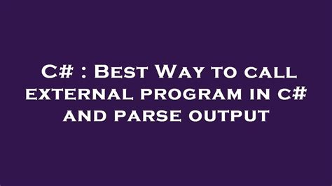 C Best Way To Call External Program In C And Parse Output Youtube