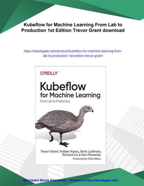Kubeflow For Machine Learning From Lab To Production 1st Edition Trevor