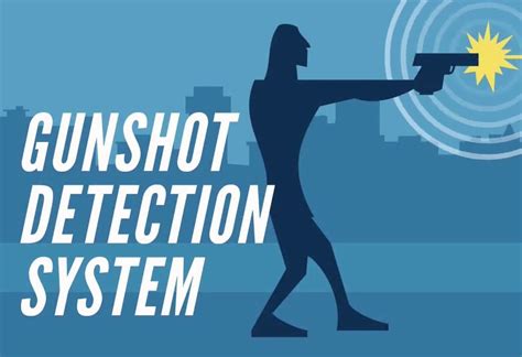 Gunshot Detection System Safe And Sound