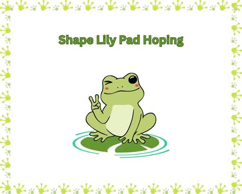 Lily Pad Shape Hoping By Kayvranish Tpt