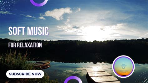 Soft Music For Relaxation Relaxing Sleep Musicsoft Music Youtube