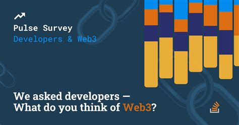 New Data Do Developers Think Web3 Will Build A Better Internet