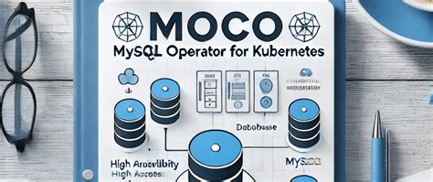 getting started on moco the mysql operator for kubernetes part 1 dev