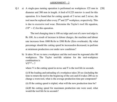 Assignment 2 A A Single Pass Turning Operation Is