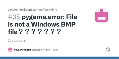 Pygame Error File Is Not A Windows Bmp File Issue Yenchenlin