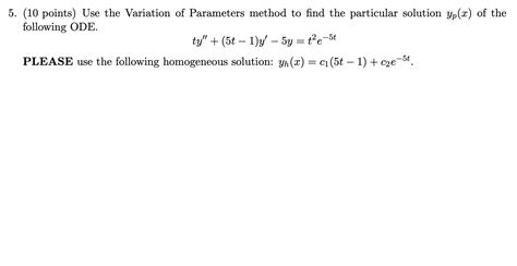 solved 5 10 points use the variation of parameters method