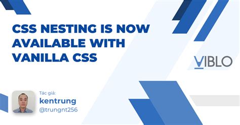 Css Nesting Is Now Available With Vanilla Css