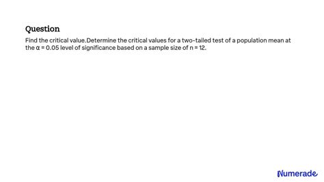 Solved Find The Critical Value Determine The Critical Values For A