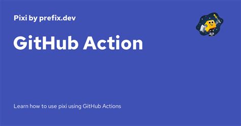 GitHub Action Pixi By Prefix Dev