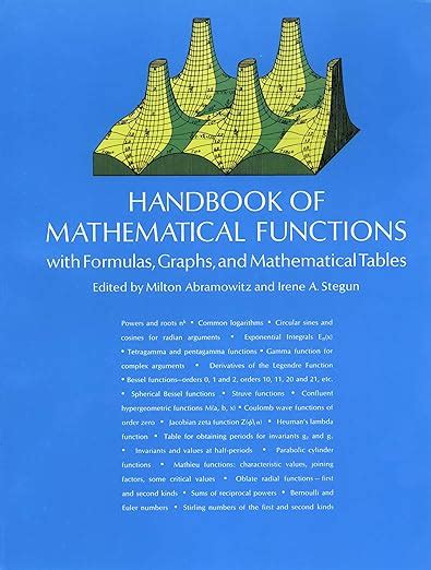Handbook Of Mathematical Functions With Formulas Graphs And Mathematical Tables