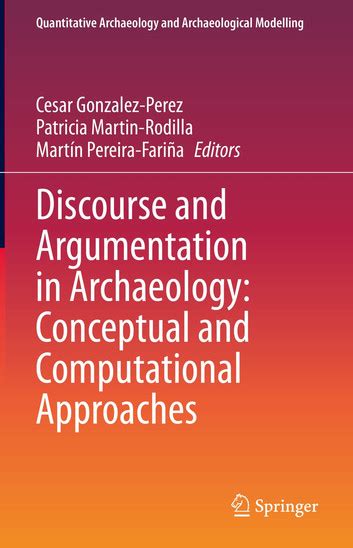 Discourse And Argumentation In Archaeology Conceptual And Computational Approaches Ebook By