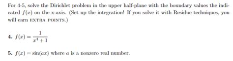 Solved For Solve The Dirichlet Problem In The Upper Chegg Com