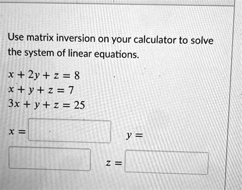 Solving Linear Equations Calculator Matrix Tessshebaylo