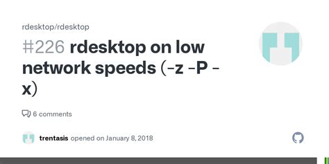 rdesktop on low network speeds z p x · issue 226 · rdesktop