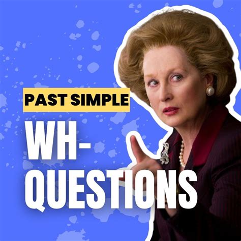 Past Simple Wh Questions 111 Talkshop Podcast Past Simple Wh Questions 111 Talkshop Podcast