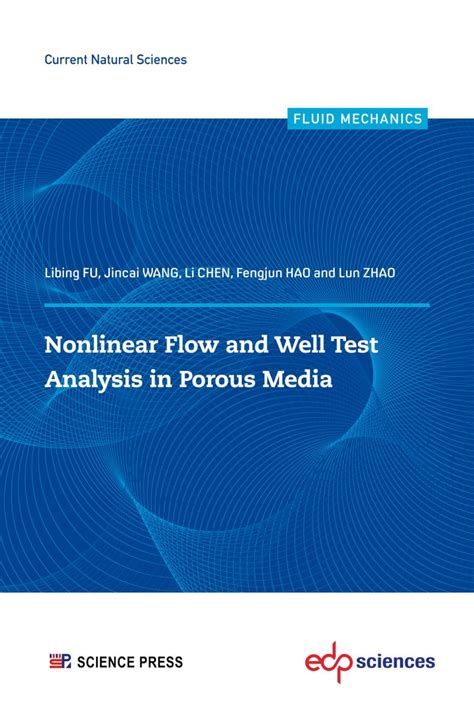 Nonlinear Flow And Well Test Analysis In Porous Media Libing Fu