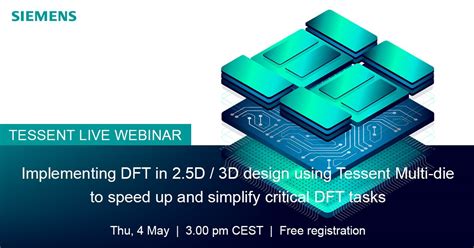 Tessent Silicon Lifecycle Solutions On Linkedin Dft 3dic Dft Tessentmultidie Semiconductor