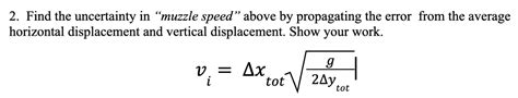 Solved Find The Uncertainty In Muzzle Speed Above By Chegg Com