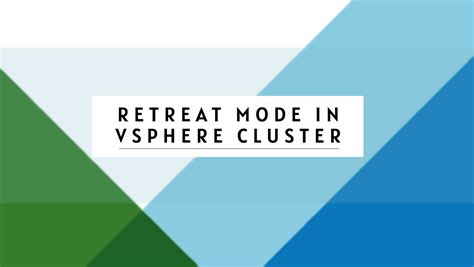 Retreat Mode In Vsphere Cluster