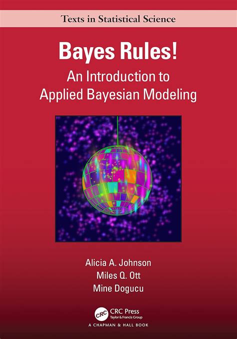 Bayes Rules An Introduction To Applied Bayesian Modeling