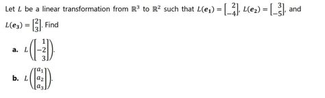 Solved Let L ﻿be a linear transformation from R3 ﻿to R2 | Chegg.com