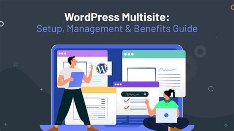 Wordpress Multisite Setup Management And Benefits Guide