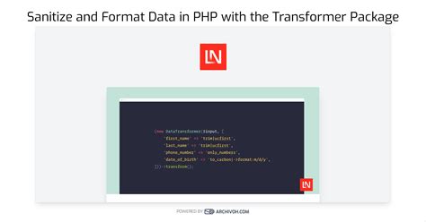 Sanitize And Format Data In Php With The Transformer Package