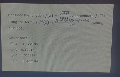Solved What Is The Error Involved In The Approximation F X