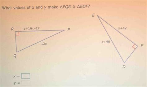 solved what values of x and y make pqr≌ edf x y [math]