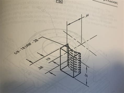 Solved [ Chapter 16 Drawing Threads In Autocad® ] Drawing