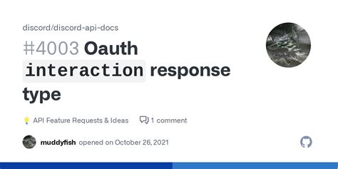 Oauth `interaction` Response Type · Discussion 4003 · Discorddiscord Api Docs · Github