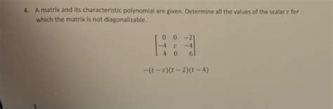 Solved A Matrix And Its Characteristic Polynomial Are Chegg