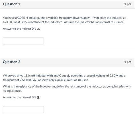 Solved Question Pts You Have A H Inductor And A Chegg